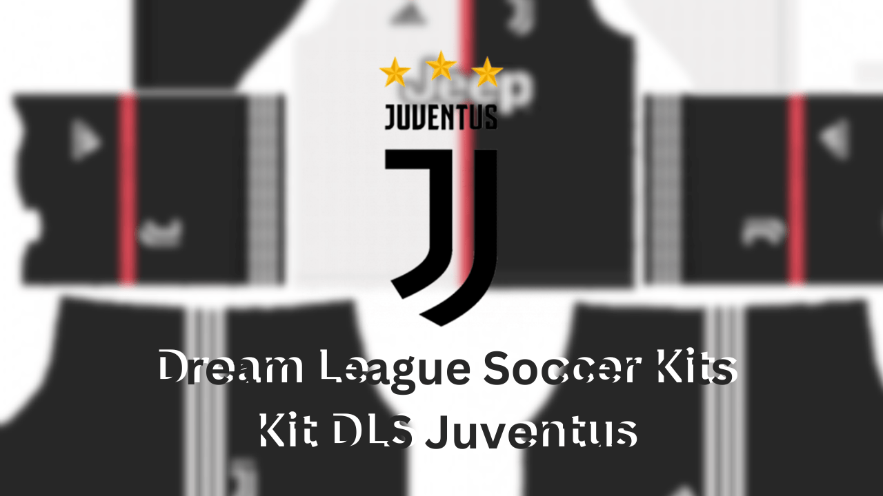 Kit DLS Juventus 2024 & Logo Terbaru